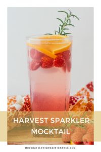 Harvest Sparkler Mocktail | Moderately High Maintenance